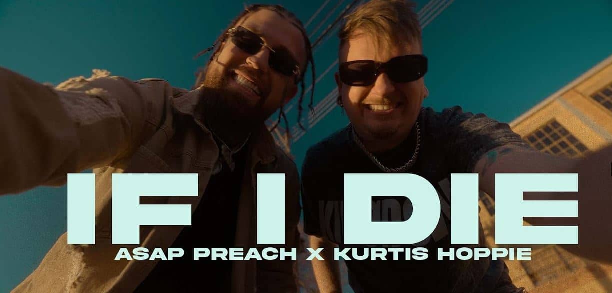 ASAP Preach Drops "If I Die" featuring Kurtis Hoppie - Holy Culture